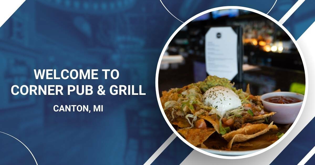 About Corner Pub & Grill: A Canton Favorite